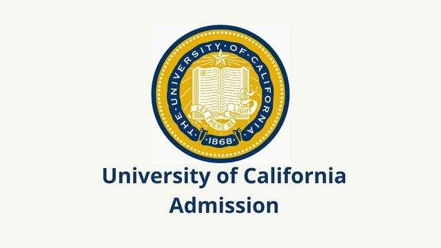 University of California Admission 2024 and Deadline - Anganwadi Jobs