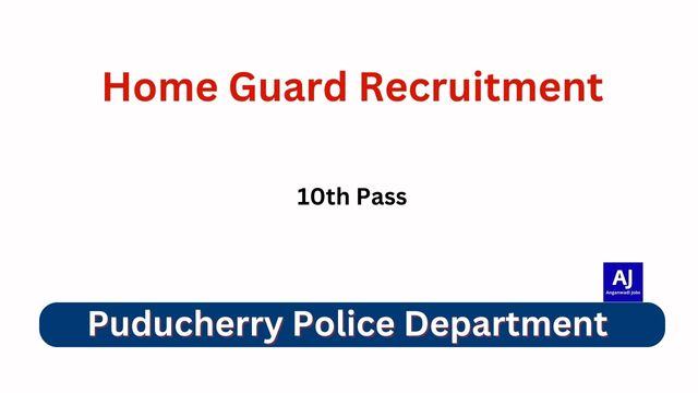 Home Guard Vacancy 2025 | गृह रक्षक भर्ती 2025 - Anganwadi Jobs